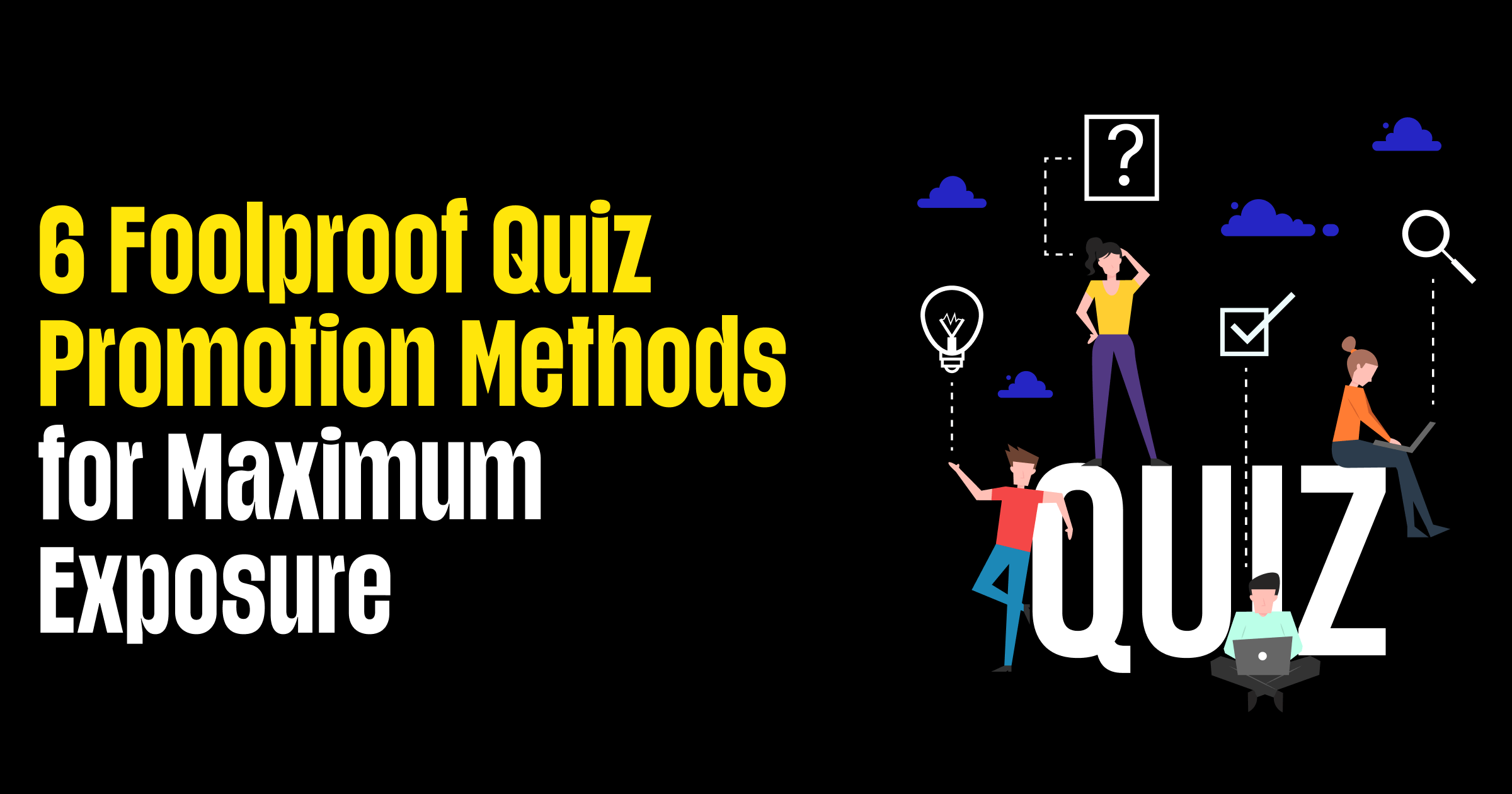 6 Reliable Quiz Promotion Ideas for Full Exposure | Klik Digital